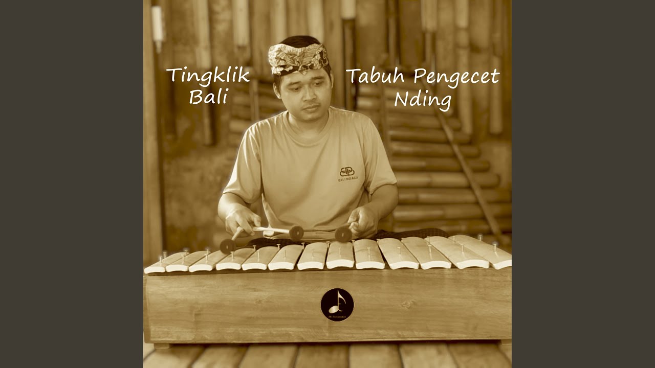 Tingklik Bali Tabuh Pengecet Nding - YouTube