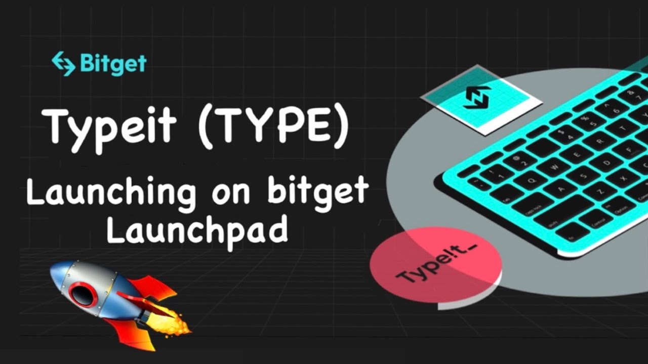 TypeIt (TYPE) set to launch on Bitget Launchpad! - YouTube
