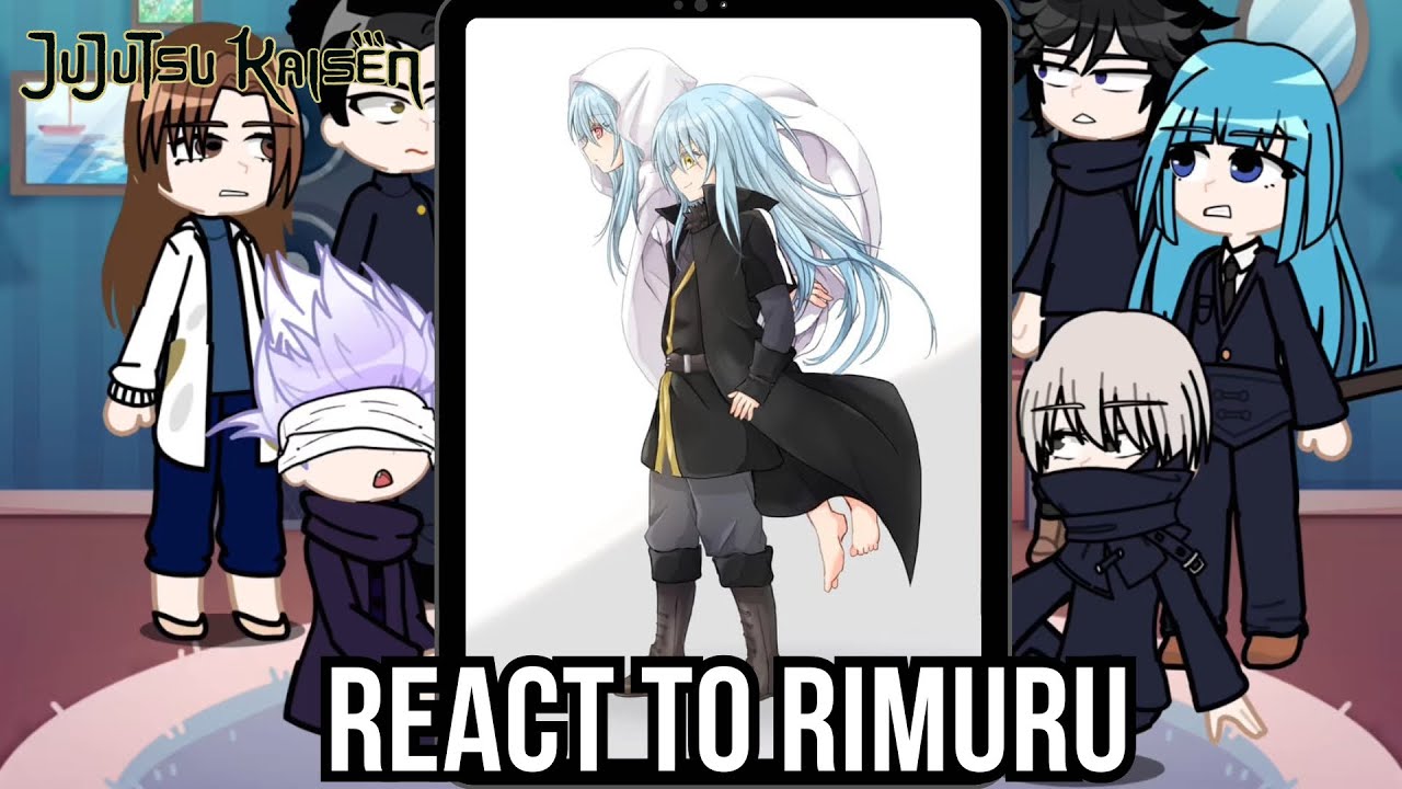 Jujutsu kaisen Itadori react to rimuru tempest | Slime | Gojo | Gacha ...