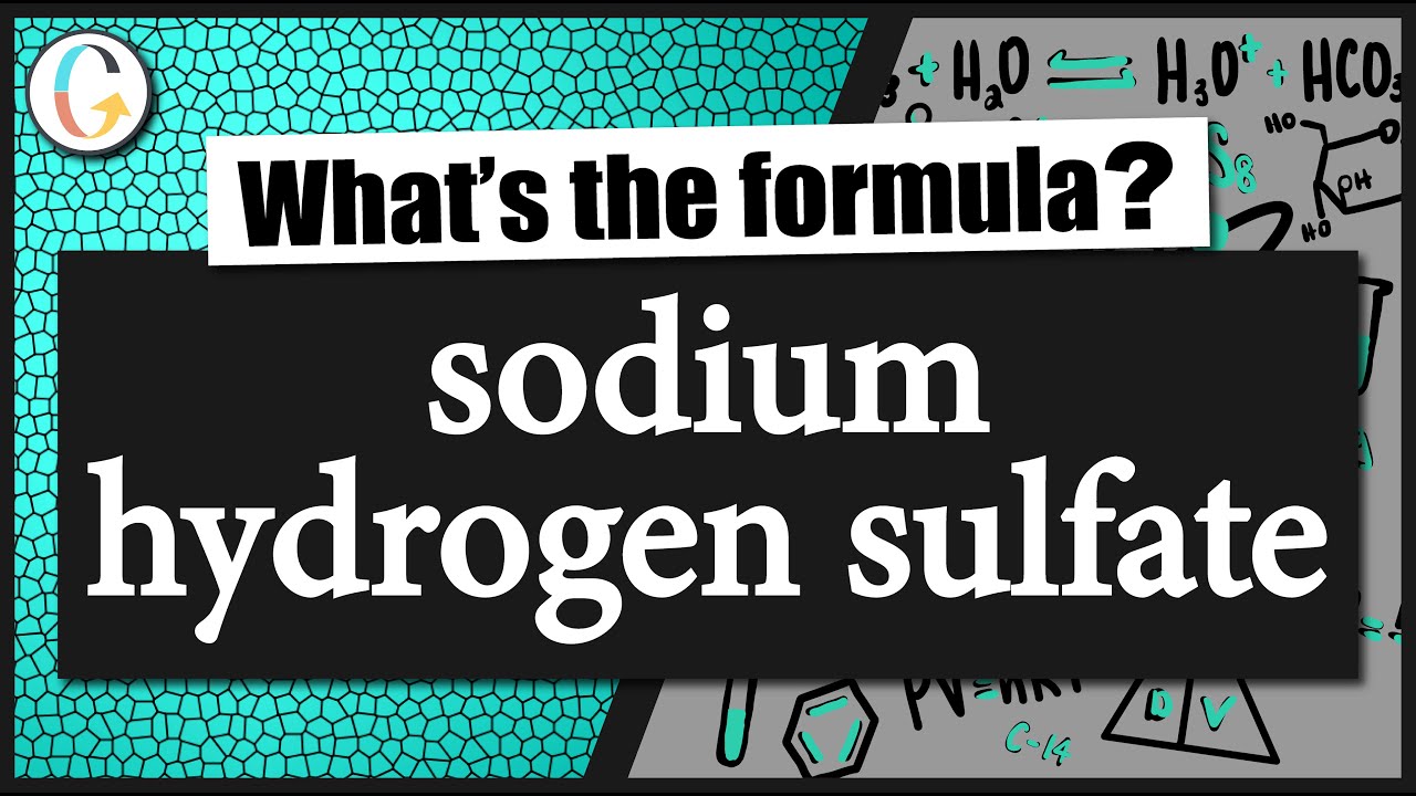How to write the formula for sodium hydrogen sulfate - YouTube