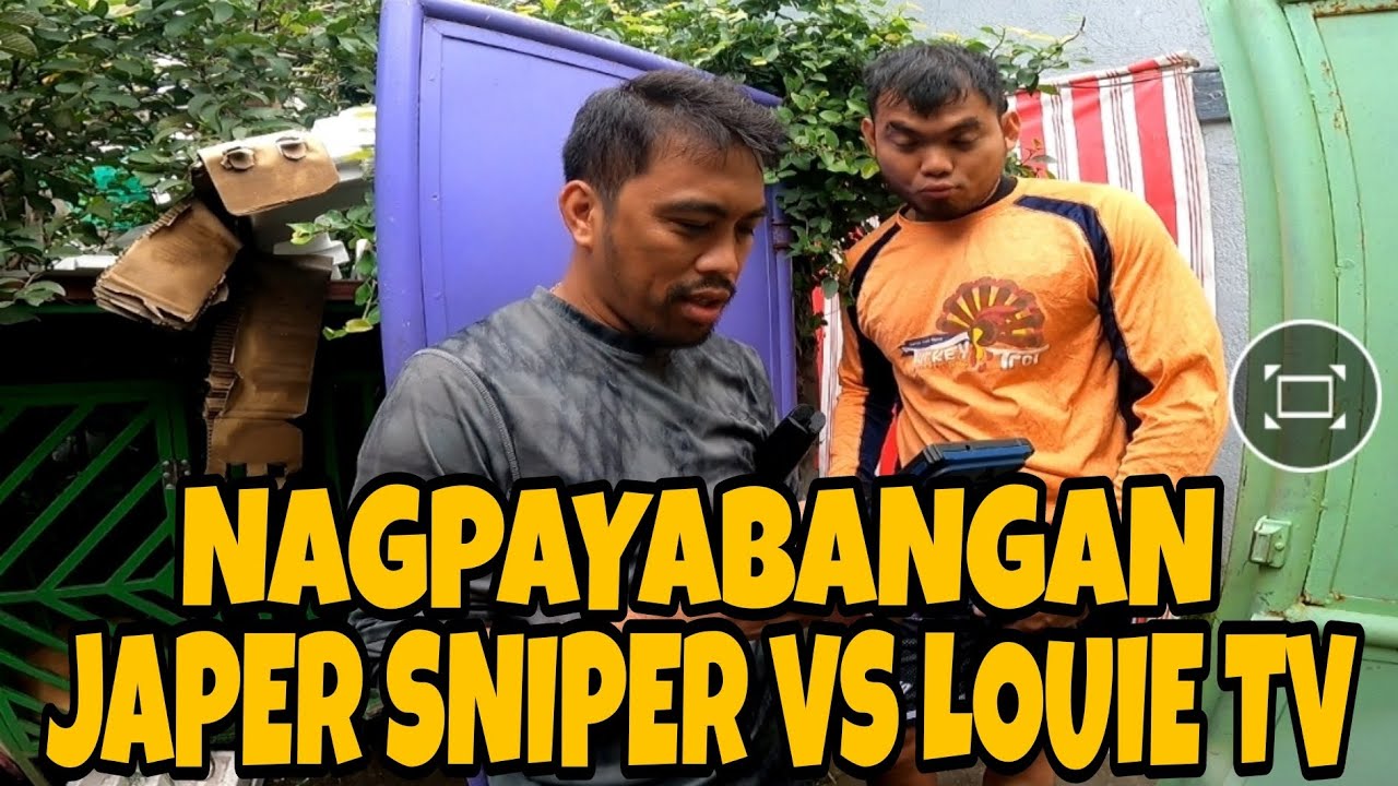 JAPER SNIPER AT LOUIE TV NAGPAYABANGAN @JaperSniperOfficial ...