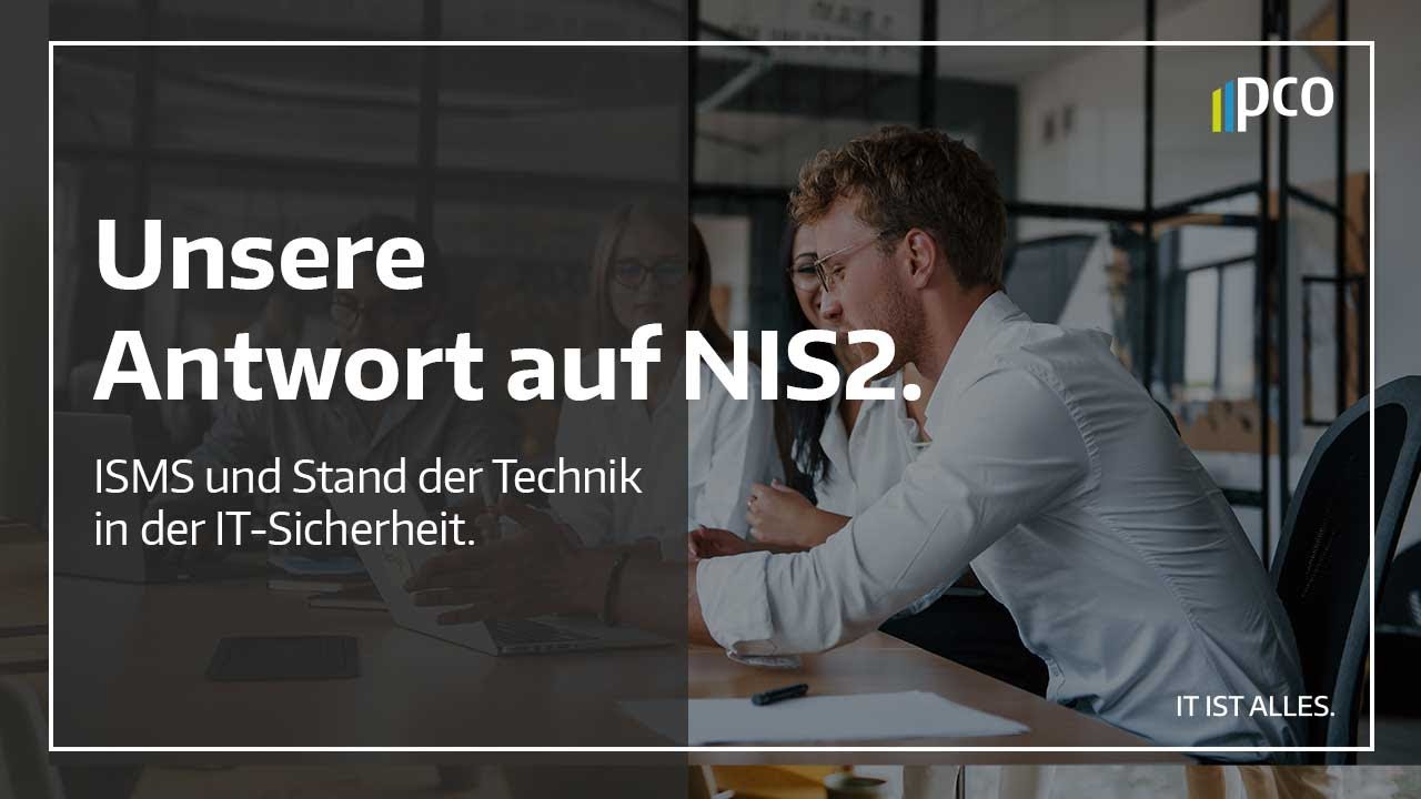 Unsere Antwort auf NIS2 – ISMS und Stand der Technik in der IT ...