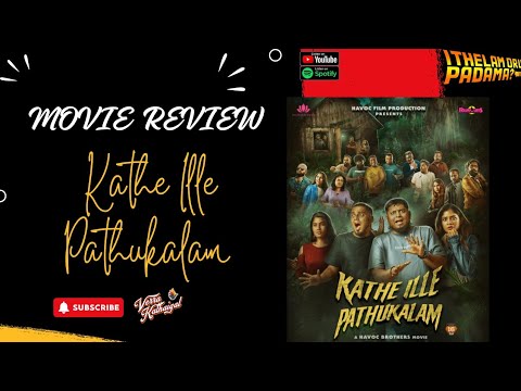Ep 79: Kathe Ille Pathukalam Movie Review | Pakka Malaysian Film 😍 ...