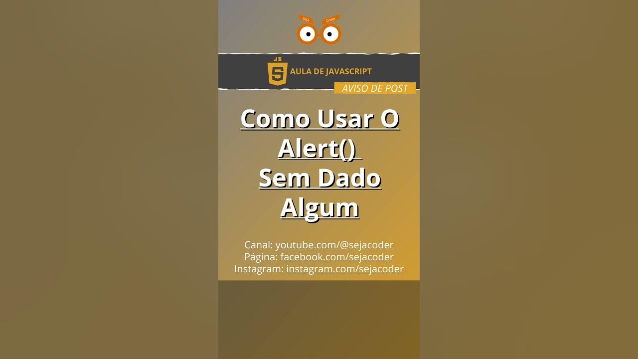 Javascript - Como Usar O Alert() Sem Dado Algum | Seja Coder - YouTube