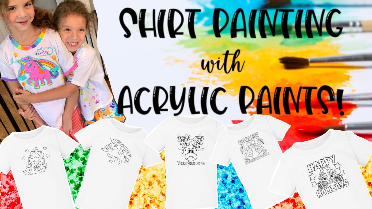 Shirt Painting Kits for Kids - How to use Acrylic Paint on Clothing ...