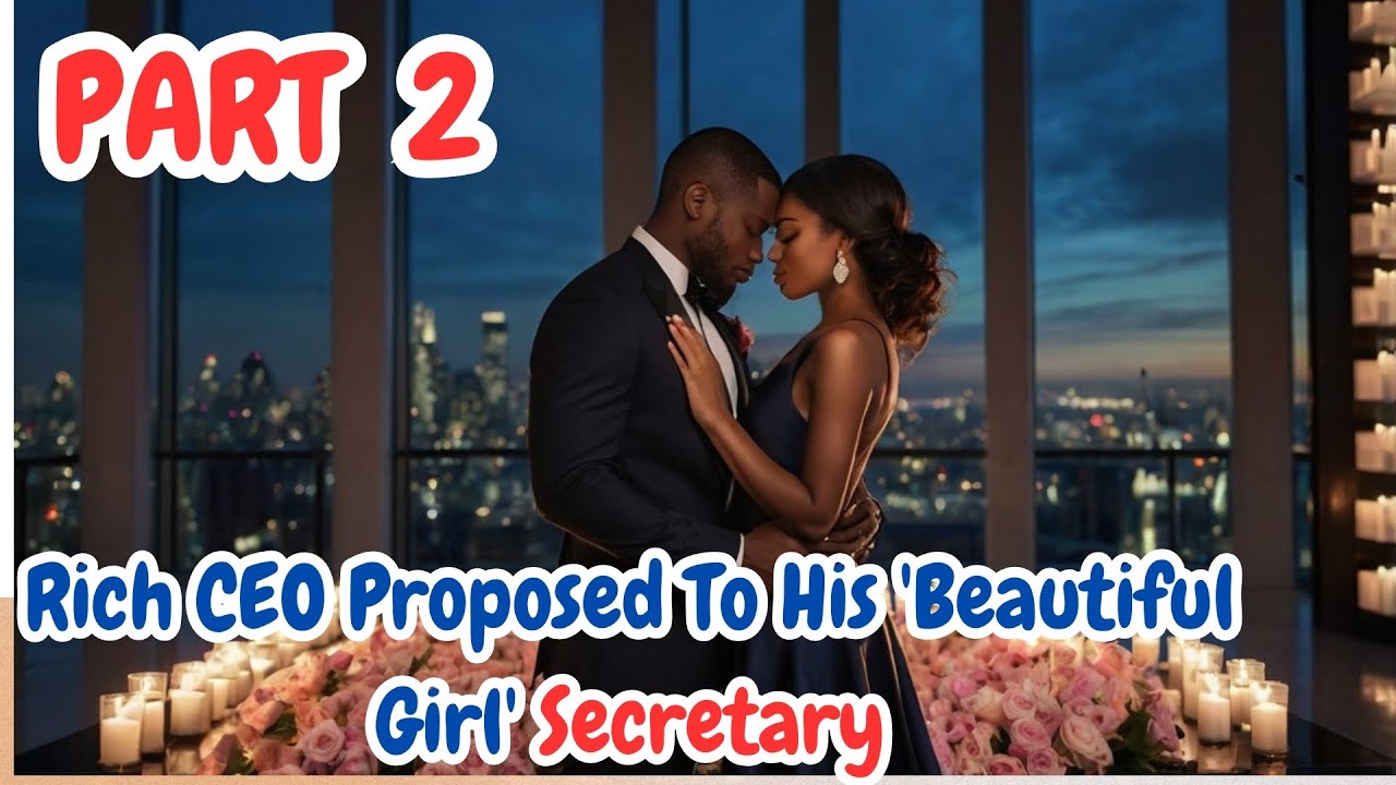 See What The Rich CEO Proposed To His 'Beautiful Girl' Secretary! (Part ...
