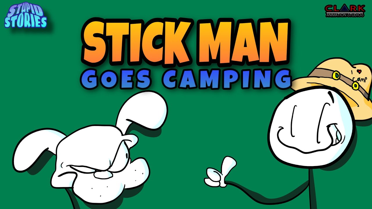 Stupid Stories | Stick Man Goes Camping - YouTube