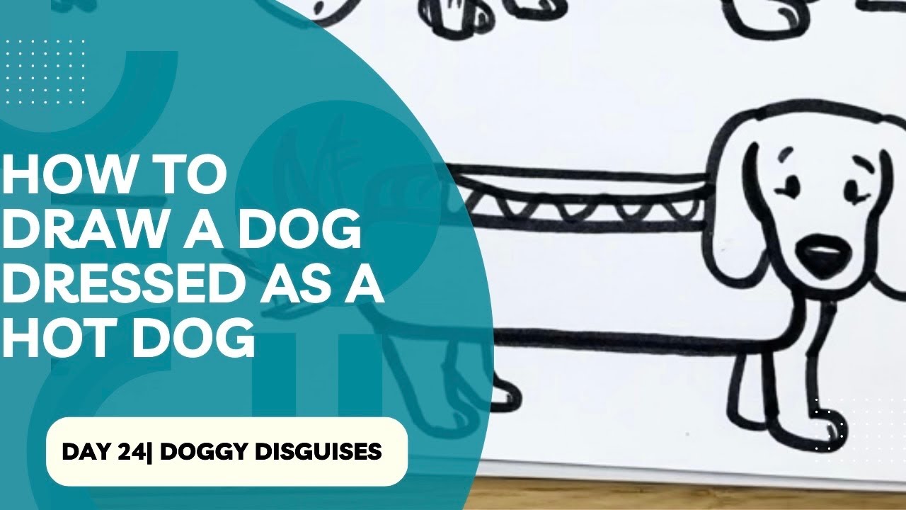 Day 23 | Doggy Disguises: How to Draw a Dog in a Hot Dog Costume 🌭 ...