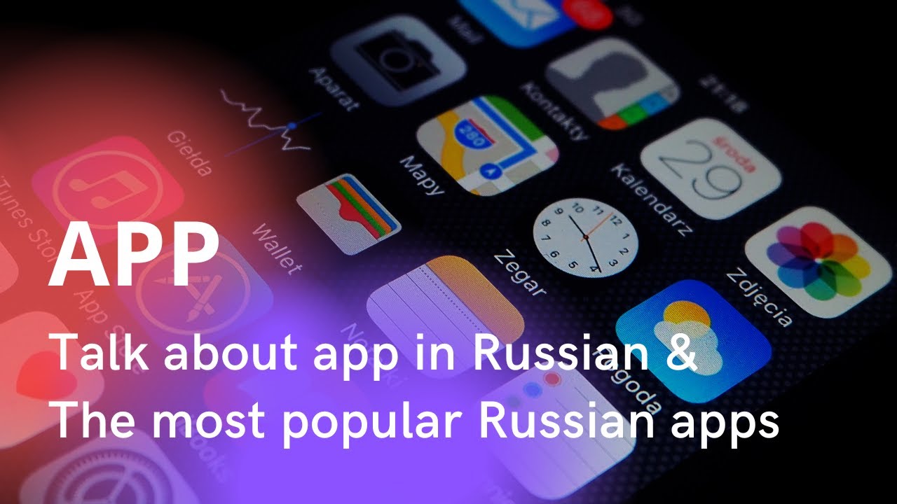 9 most popular apps in Russia - YouTube
