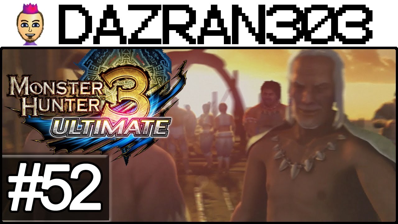 SAVE MOGA VILLAGE! | Monster Hunter 3 Ultimate Let's Play #52 w ...