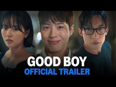 GOOD BOY - Official Trailer 2025| Kdrama | 71 Entertainment |#goodboy #kimsohyun #parkbogum ...
