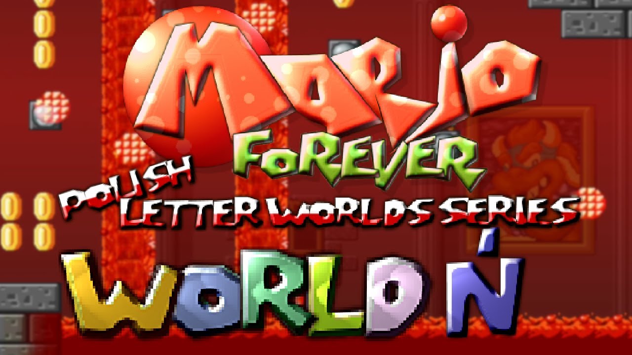 Mario Forever: Polish Letter Worlds Series (v1.5) - World Ń (PL/ENG YT ...