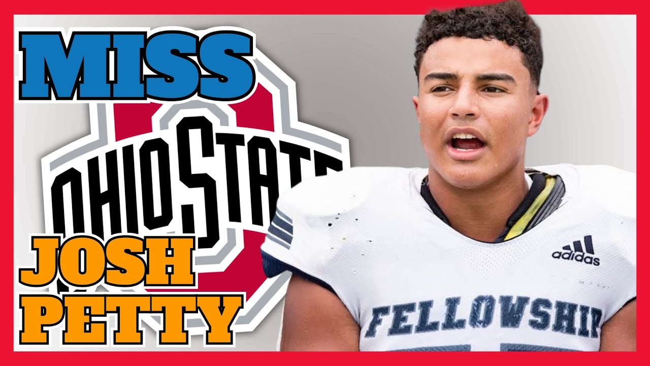 Ohio State Loses Out on Josh Petty & Should Ryan Day Fire Justin Frye ...