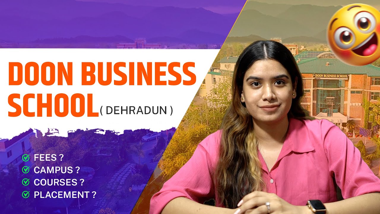 Doon Business School Dehradun Admission Open 2025 - Fees, Courses ...