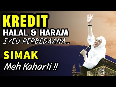 PERBEDAAN KREDIT HALAL & HARAM | ABUYA UCI TURTUSI