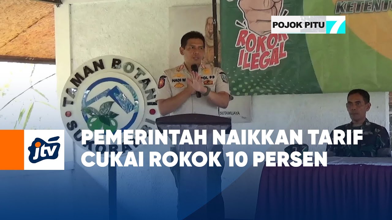 Pemerintah Naikkan Tarif Cukai Rokok 10 Persen | POJOK PITU JTV - YouTube
