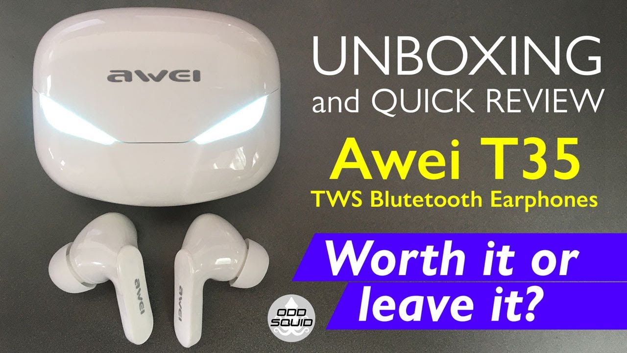 Awei T35 TWS Bluetooth Earphones Unboxing and Quick Review - YouTube