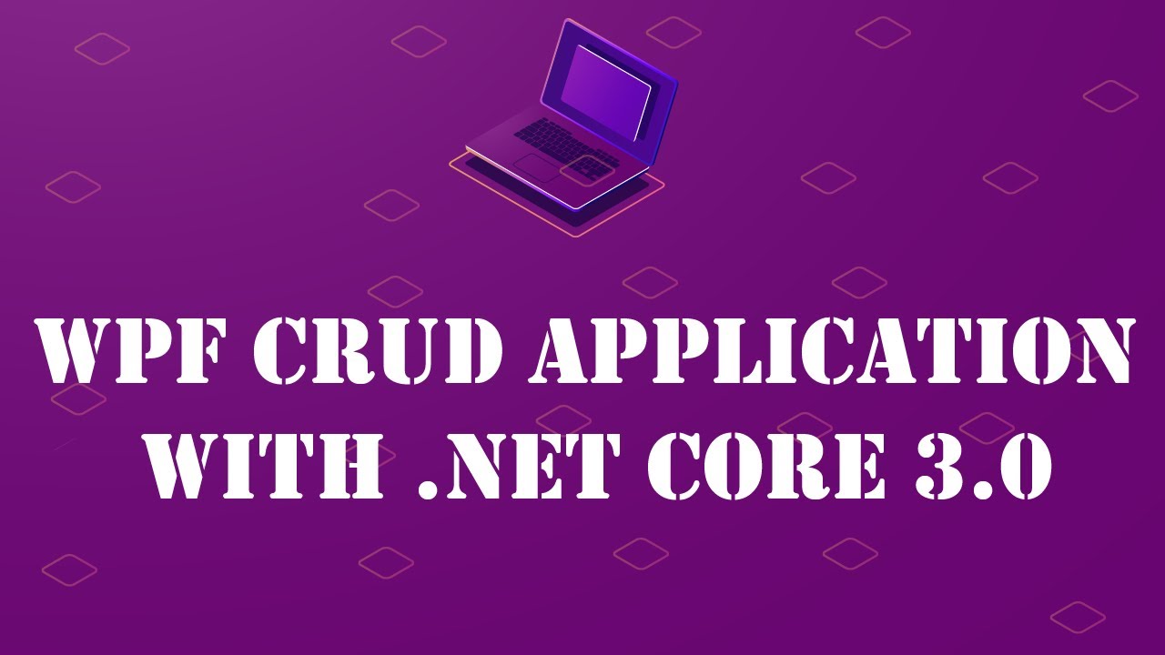 Wpf Net Core 30 Sql Server Youtube
