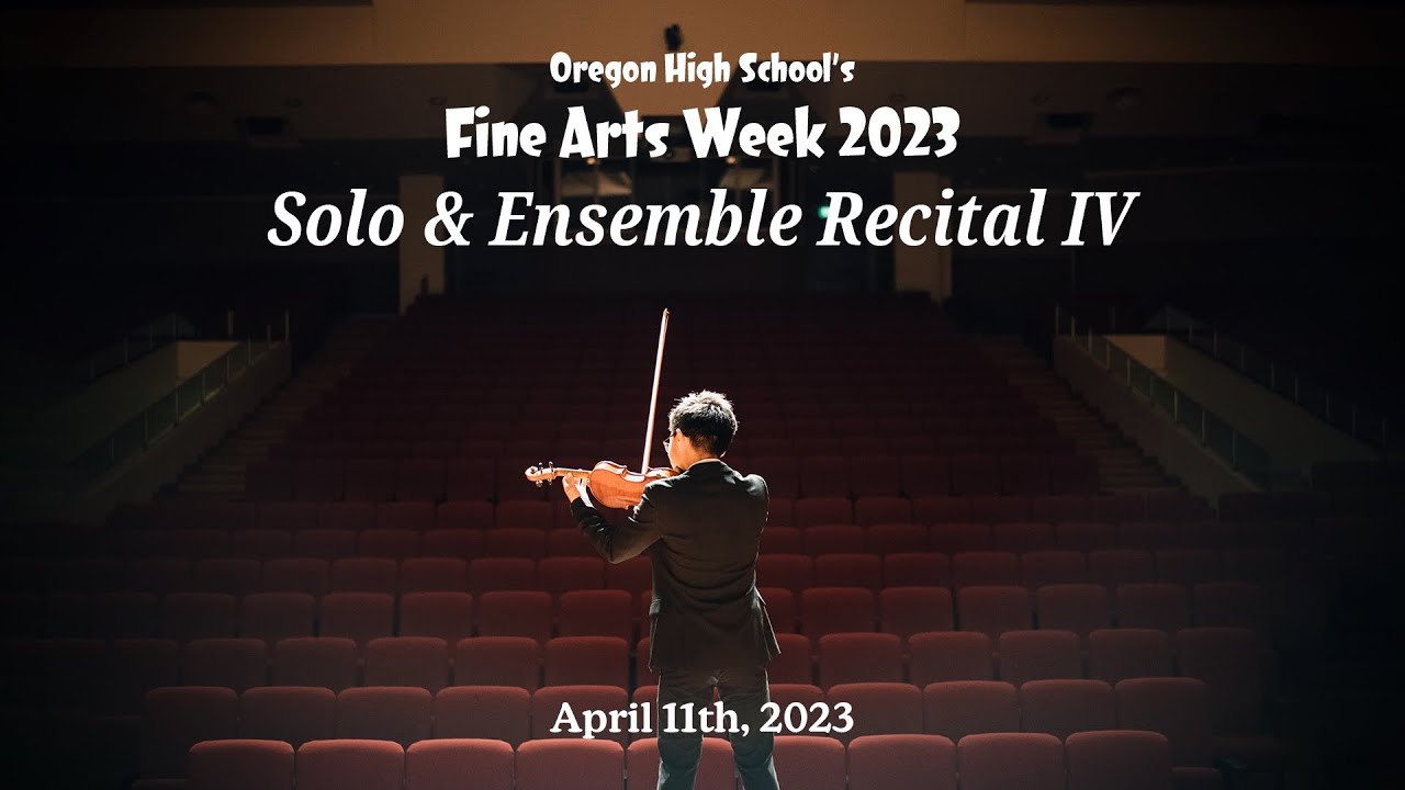 Fine Arts Week: Solo and Ensemble IV (4/11/23) - YouTube