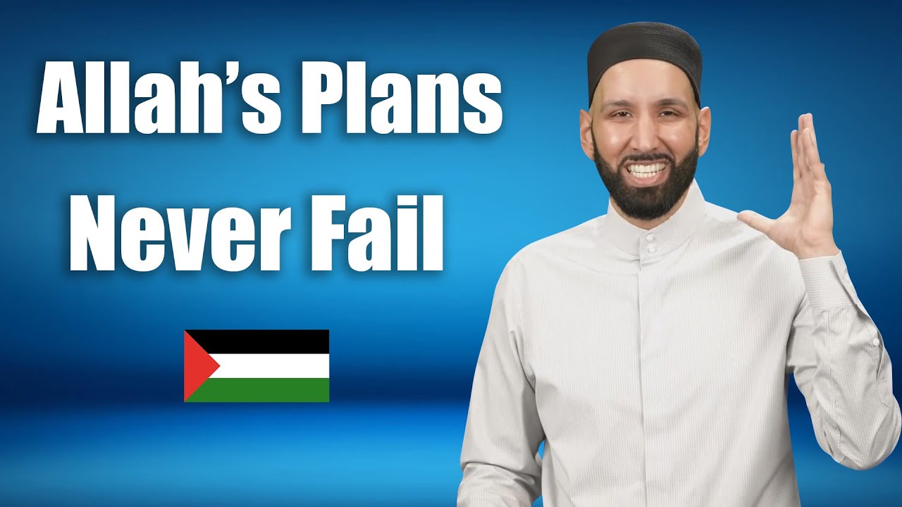 Allah’s Plans Never Fail #Palestine - Dr. Omar Suleiman #gaza - YouTube