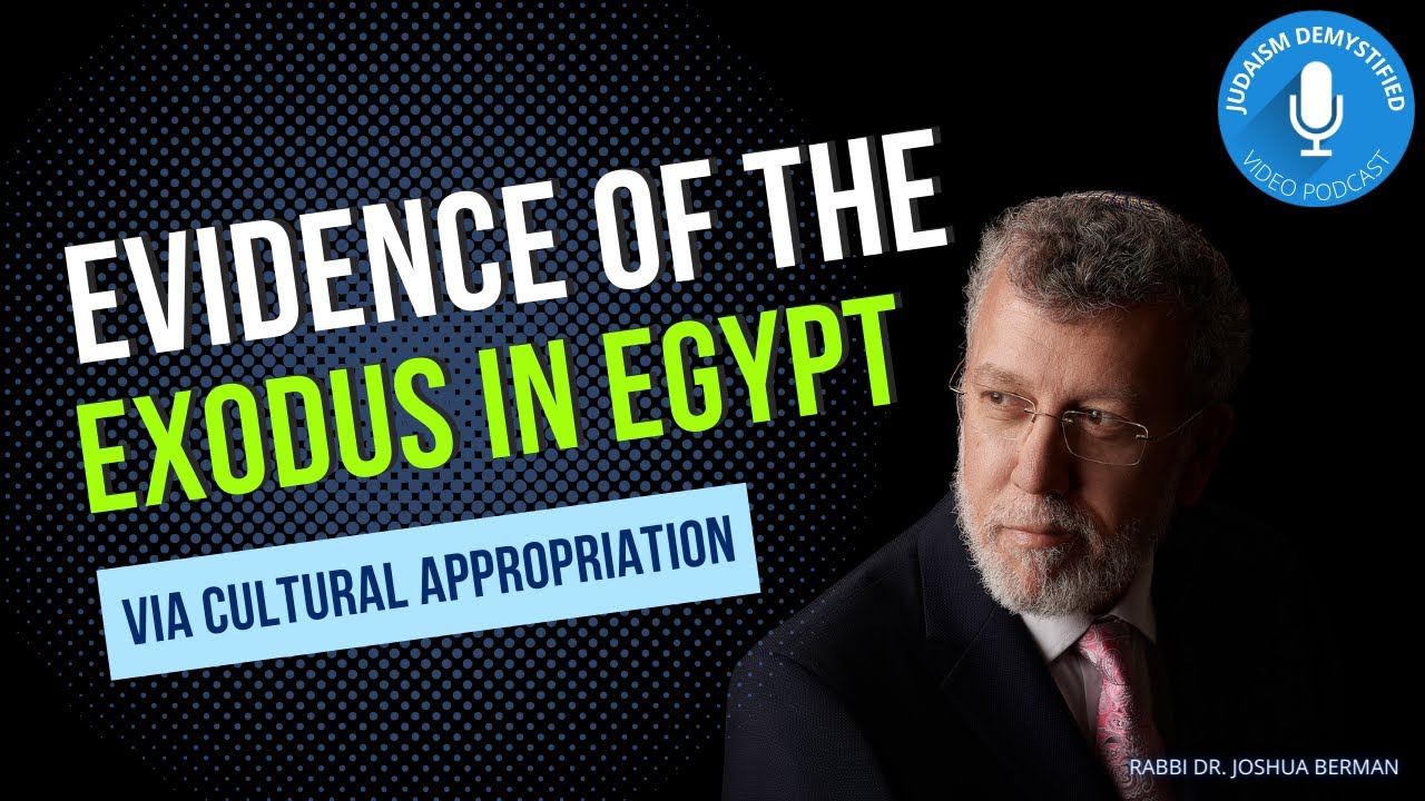 Rabbi Dr. Joshua Berman | Evidence of the Exodus & Cultural ...