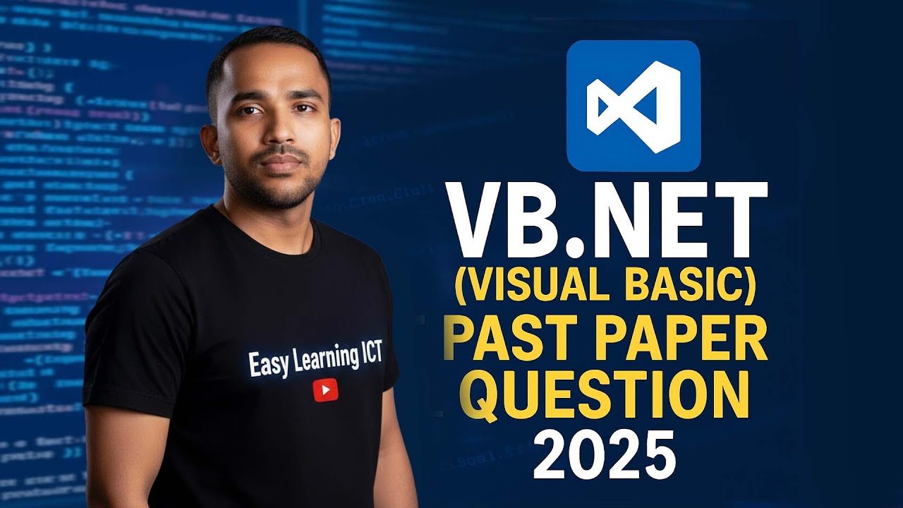 Visual Basic (VB.Net) 2025 Past Paper Solution | Controls, Nested If, Grade Calculator | NVQ 4 ...