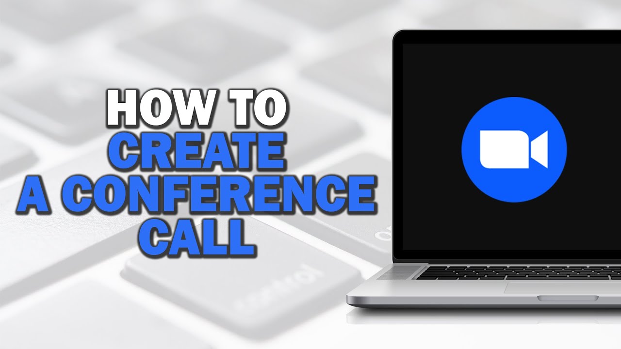 How To Create a Zoom Conference Call (Easiest way) - YouTube