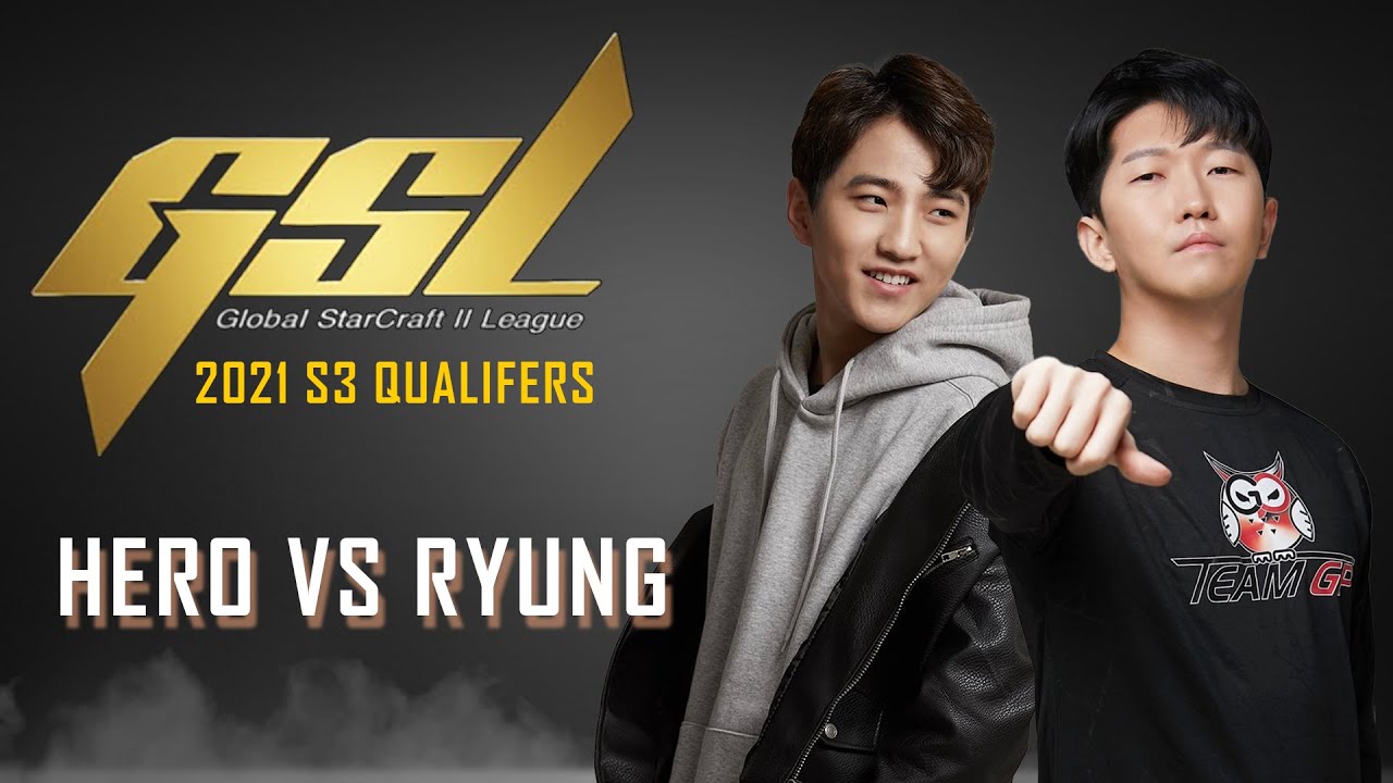 StarCraft 2 - HERO vs RYUNG! - 2021 GSL S3: Qualifier - YouTube