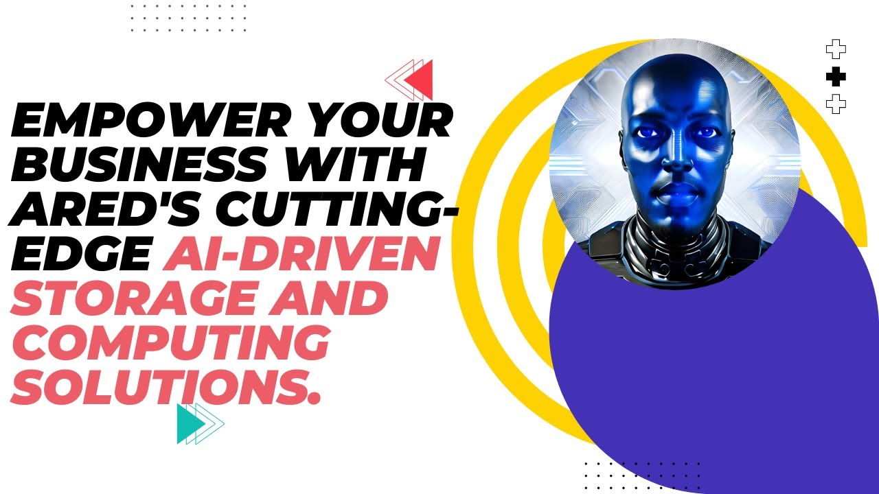 Empower your business with ARED's cutting-edge AI-driven storage and ...