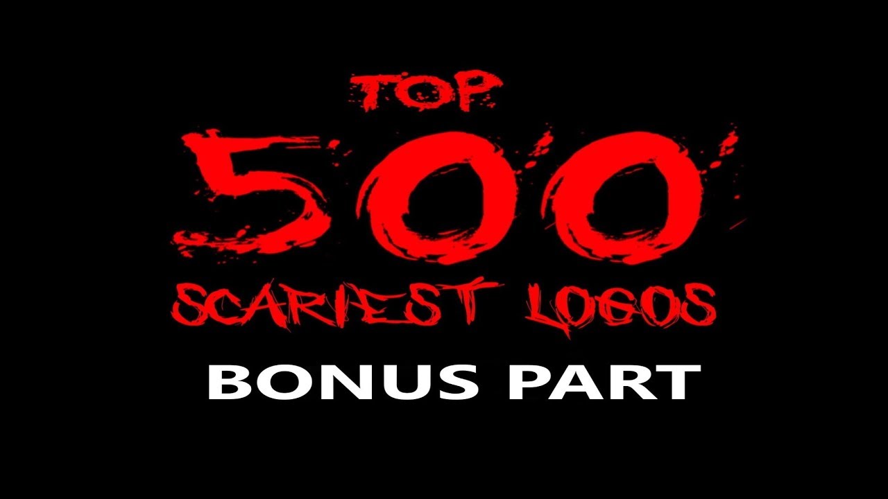 Top 500 Scariest Logos (BONUS PART) - YouTube