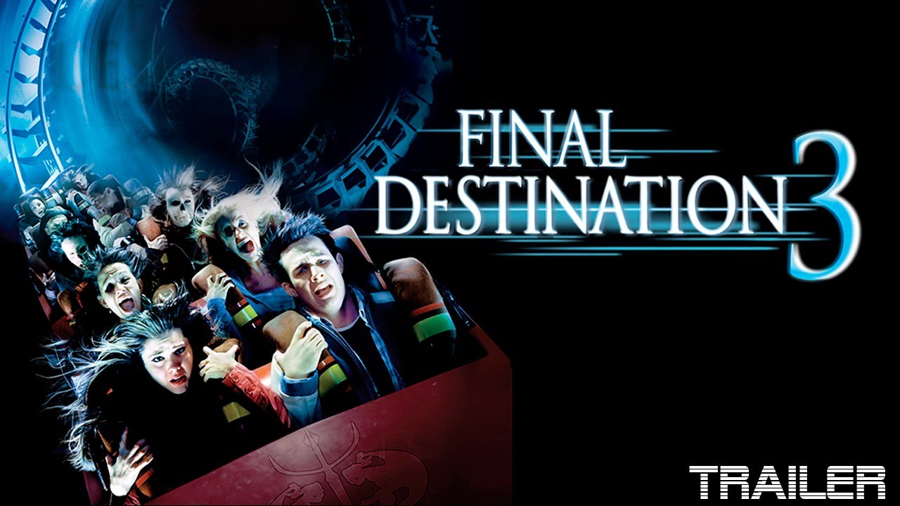 FINAL DESTINATION 3 - OFFICIAL TRAILER - 2006 - YouTube