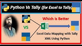 Python VS Tally (for Excel to Tally) which is Better (Tally XML ...