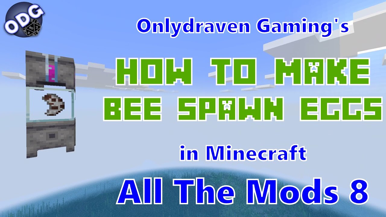 Minecraft - All The Mods 8 - How To Make Bee Spawn Eggs Using a Bottler ...