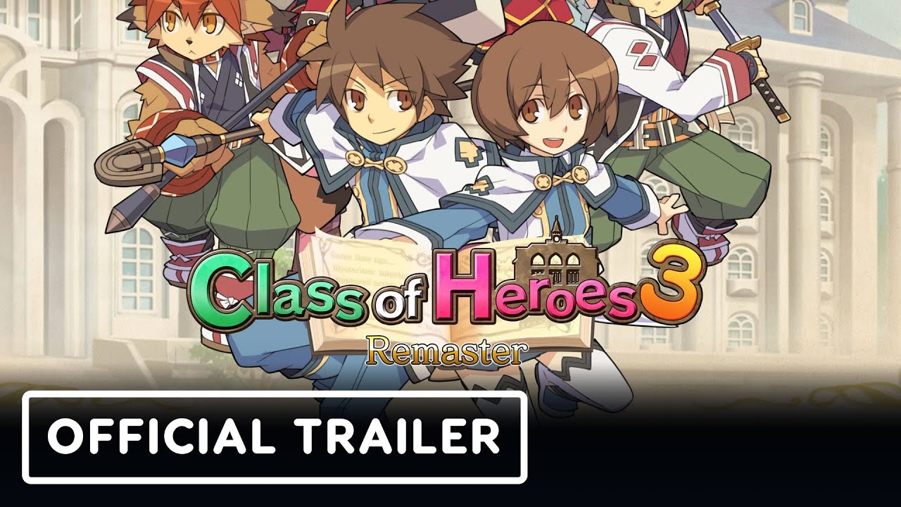 Class of Heroes 3 Remaster - Official Release Date Announcement Trailer ...