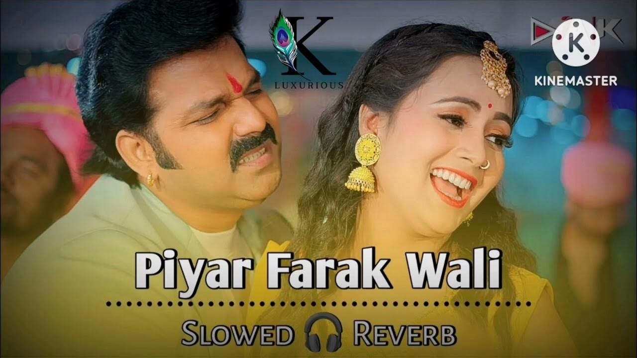 Piyar Farak Wali || slowed reverb|| EDM MIX || - YouTube