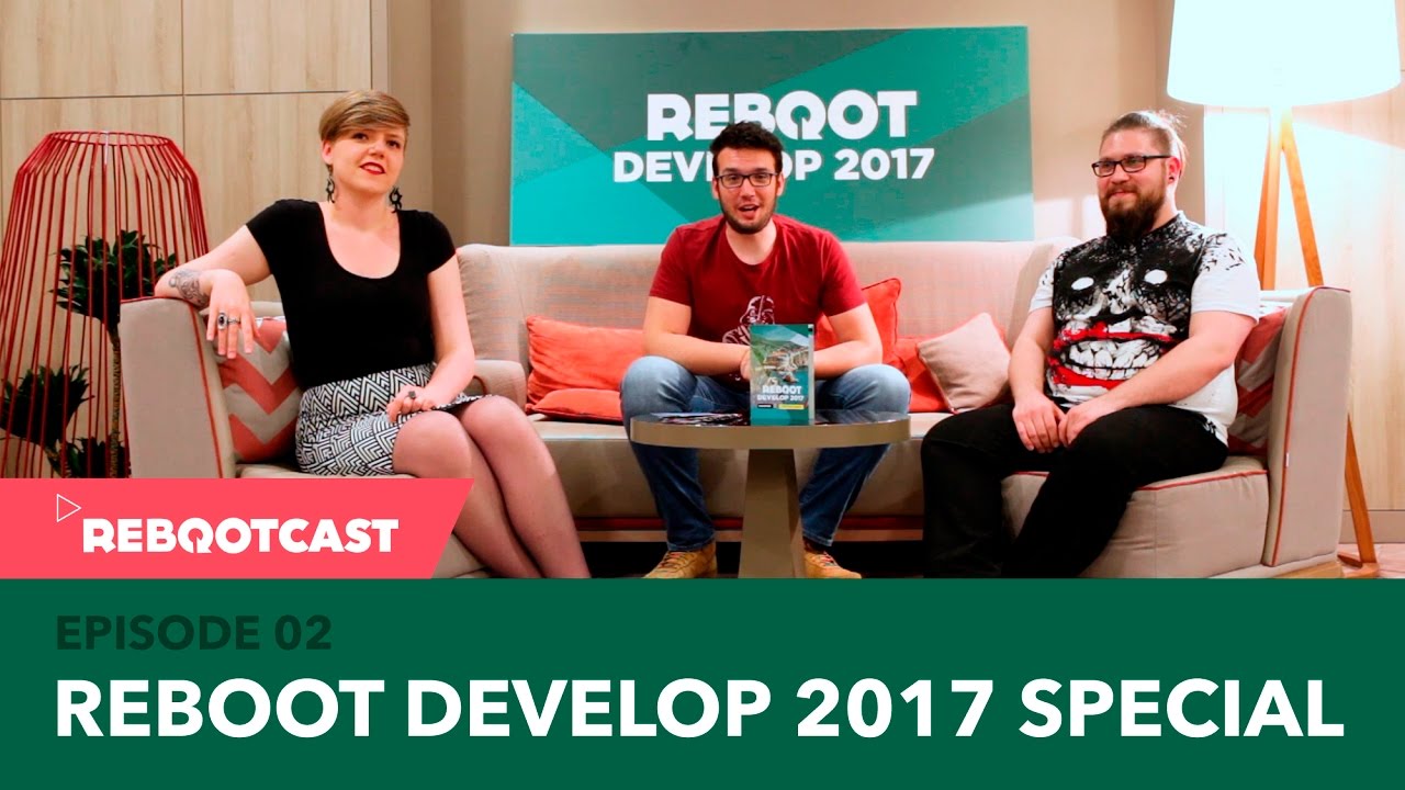 Rebootcast / Episode 02 / Reboot Develop 2017 Special - YouTube