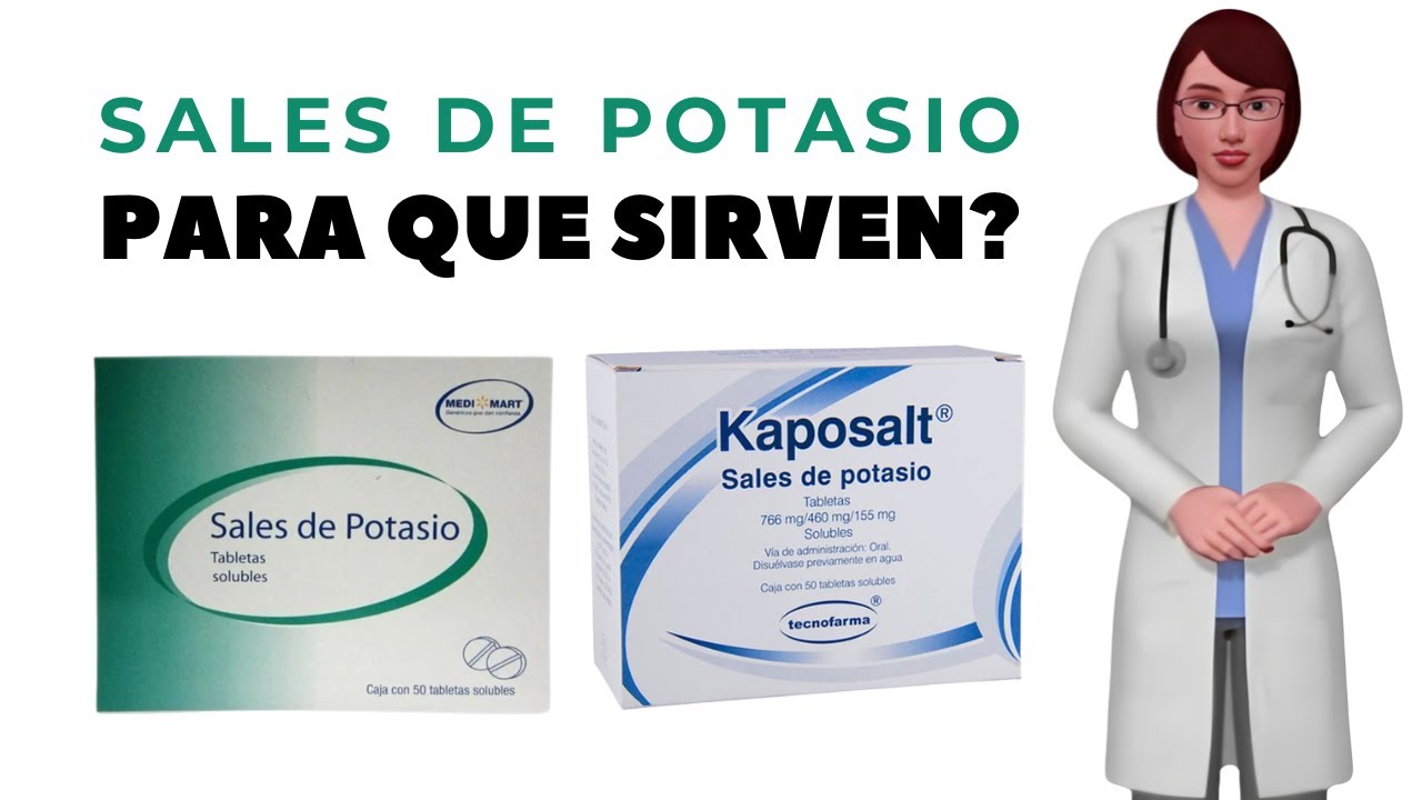 SALES DE POTASIO que son y para que sirven la sales de potasio, como ...