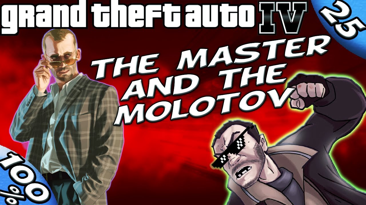 GTA IV [:Dimitri #1:] THE MASTER AND THE MOLOTOV [100% Walkthrough ...