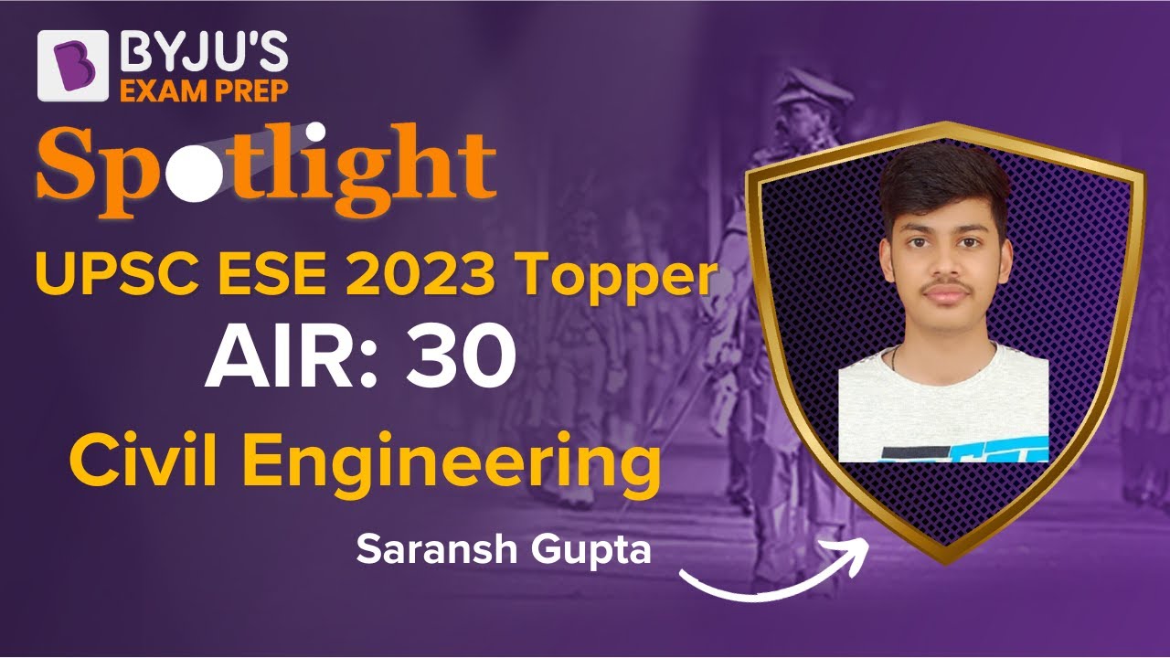 Spotlight: Saransh Gupta (AIR-20) | UPSC ESE 2023 Civil Engineering ...