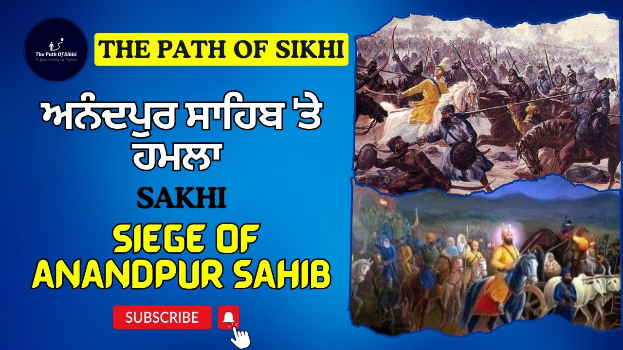 Siege of Anandpur Sahib | ਅਨੰਦਪੁਰ ਸਾਹਿਬ 'ਤੇ ਹਮਲਾ | Battle Of Anandpur ...