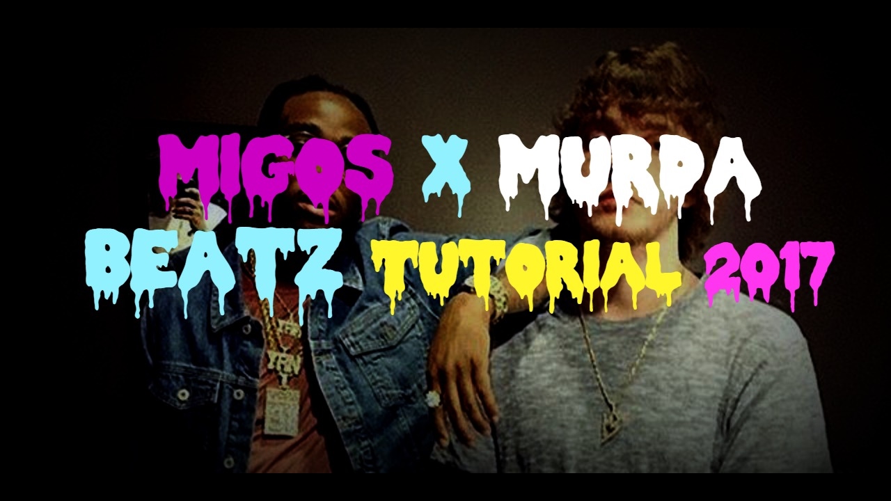 Quick & Easy Migos X Murda Beatz Tutorial 2017 (Fl Studio Tutorial ...