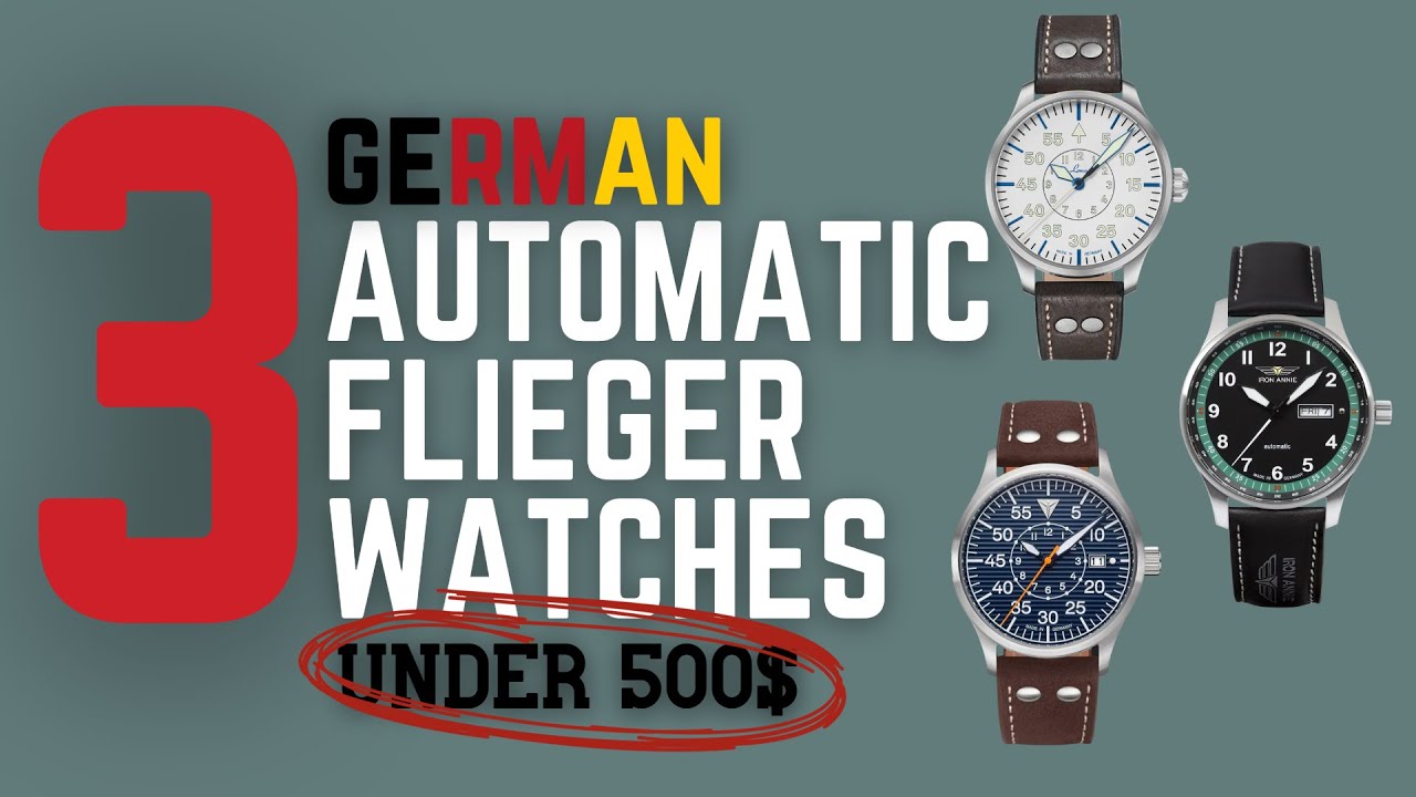 3 German Automatic Flieger Watches for less than $500 - YouTube