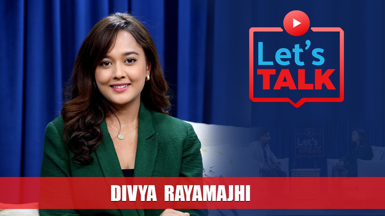 Let's TALK#11: हिरोको छोरी हिरोइन नै किन ? त्यसपछि लाग्यो–अब हिरोइन ...