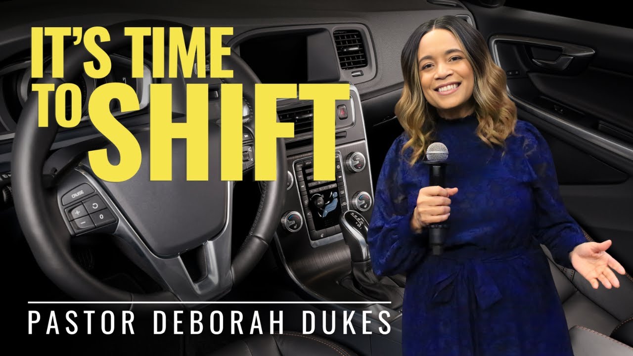It's Time to Shift | Pastor Deborah Dukes | Sunday Worship - YouTube