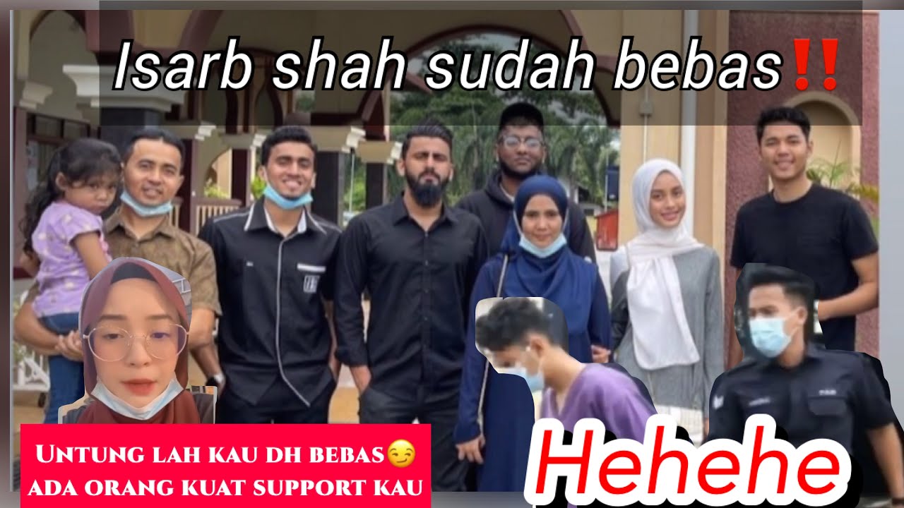BERITA TERKINI ‼️ ISARB SHAH SUDAH BEBAS CLAN ISA ISARB MENJEMPUT ISARB ...