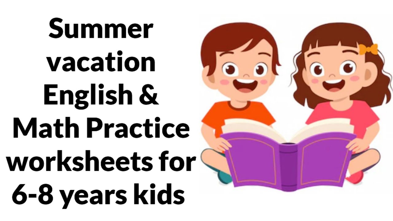 Summer vacation worksheets for 6-8 years kids||English & Math Practice ...