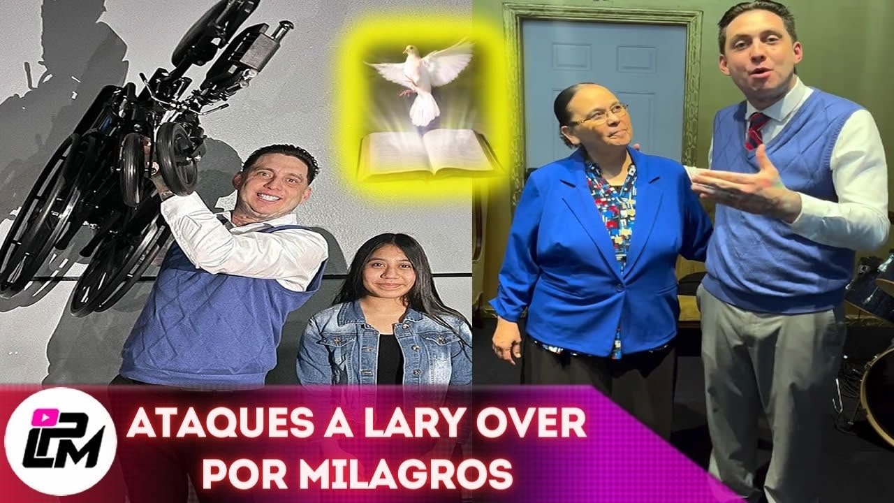 Los ataques a Lary Over por los milagros en sus eventos - YouTube