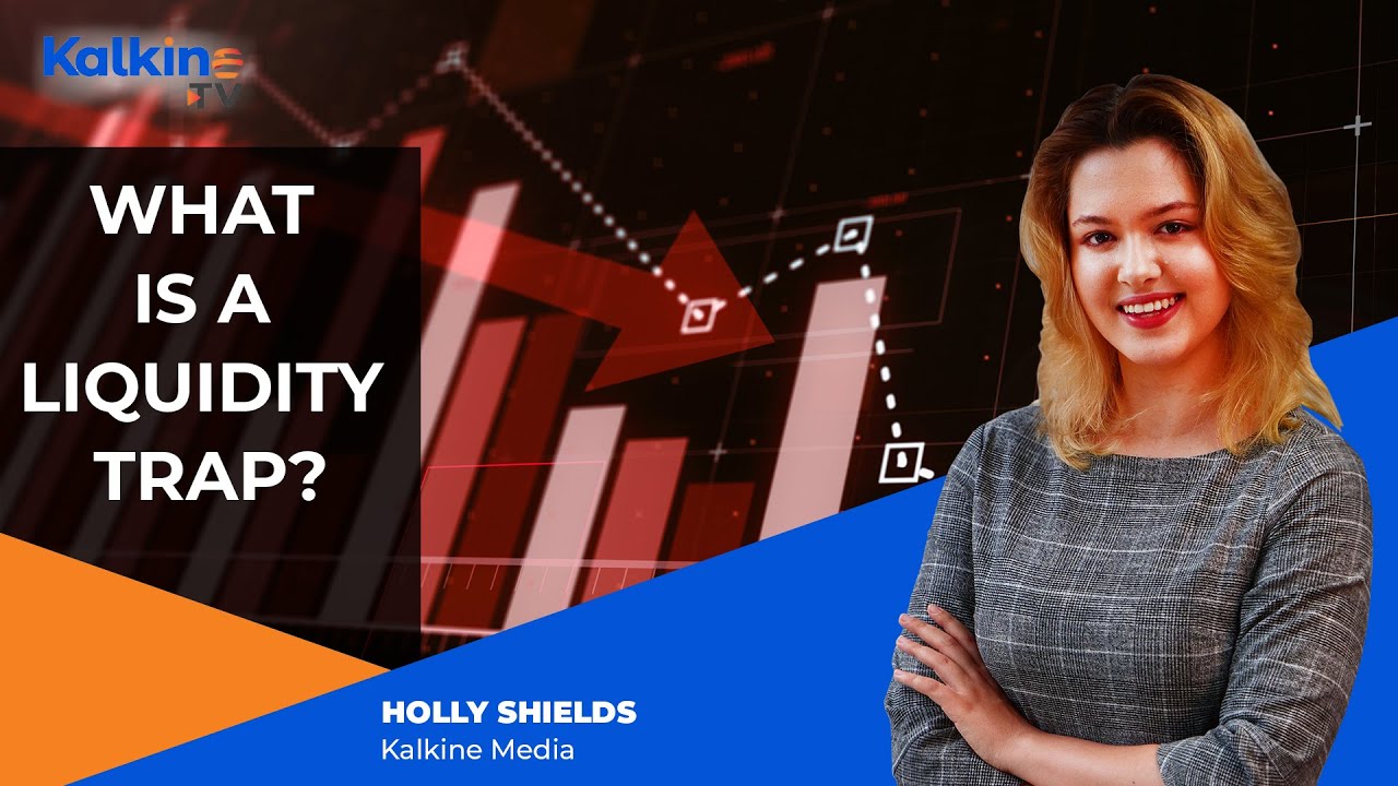 What Is A Liquidity Trap? - How Does A Liquidity Trap Affect The ...
