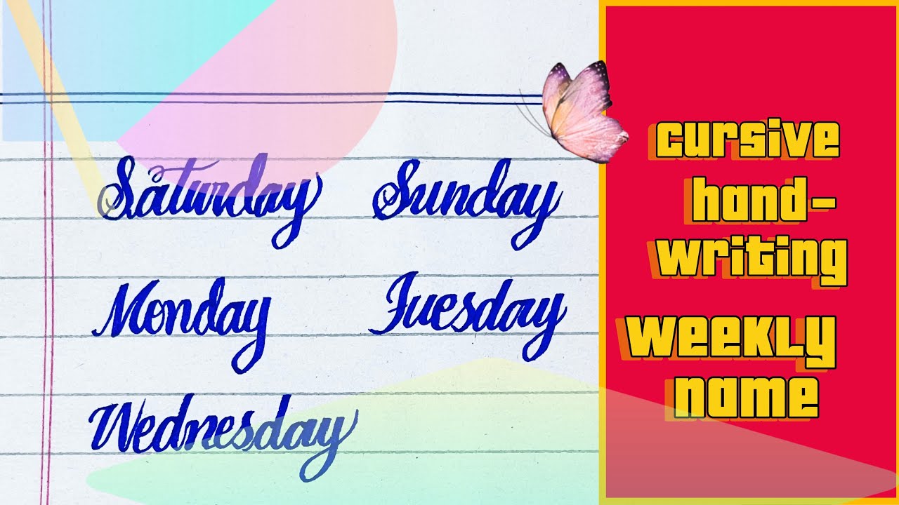 How to write in cursive handwriting| weekly name in cursive ...
