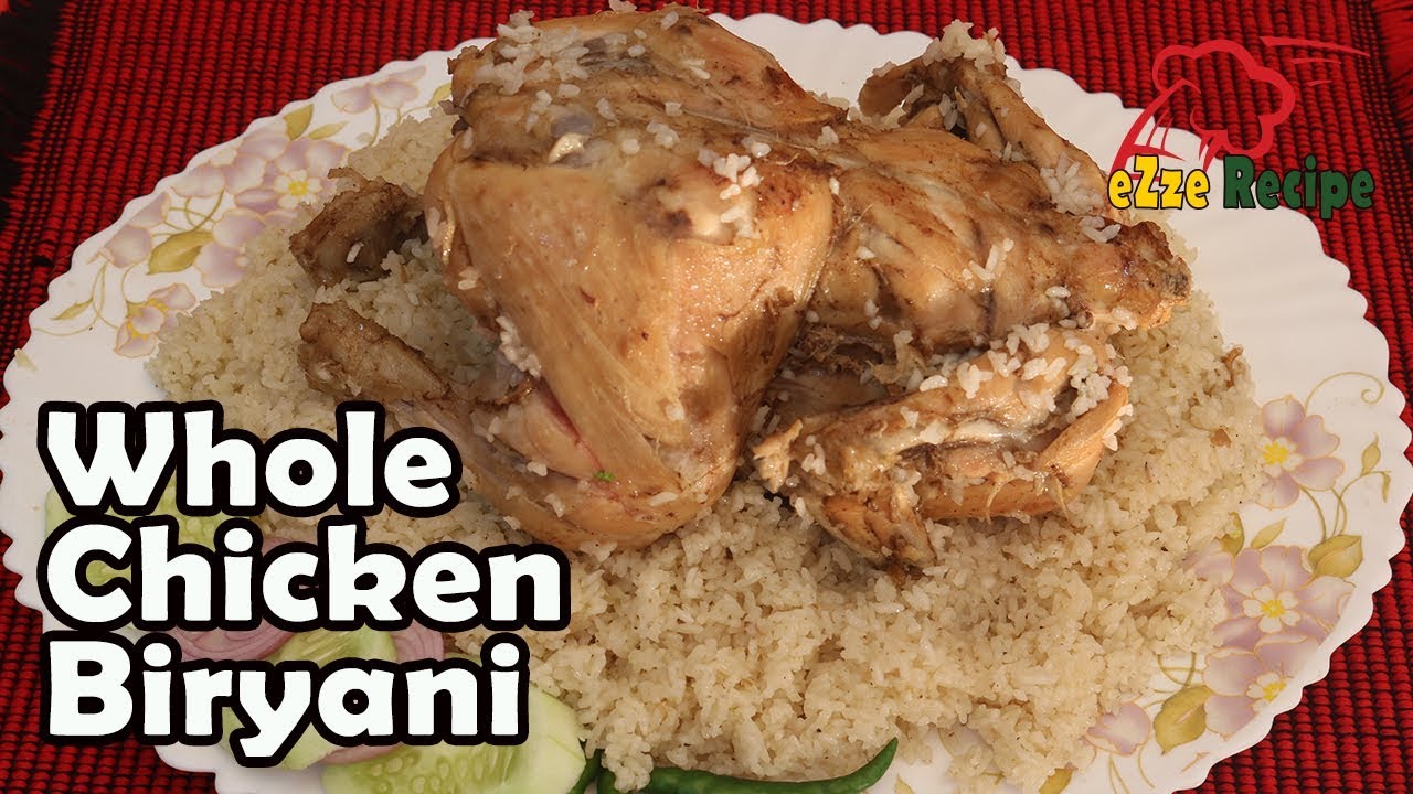 আস্তো মুরগির বিরিয়ানি | Chicken Biryani Recipe | Full Chicken Biryani ...
